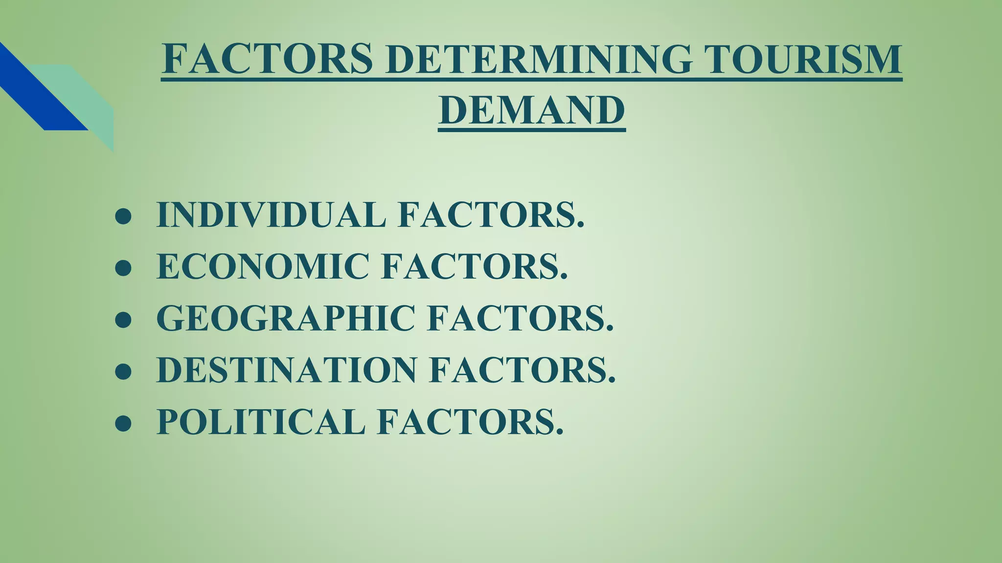 Factors impacting demand and supply in tourism | PPTX