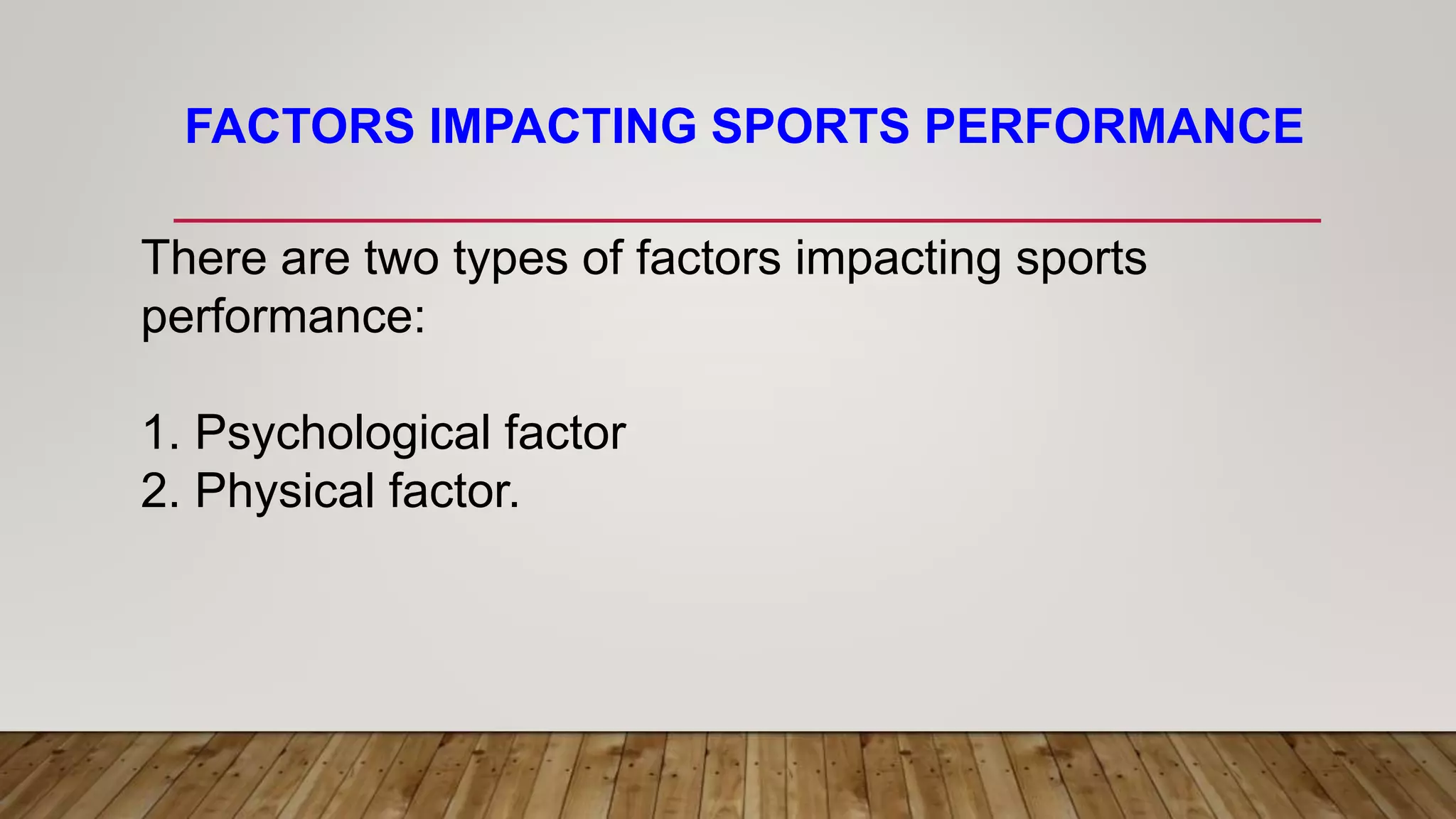 FACTOR IMPACTING SPORT PERFORMANCE | PPTX