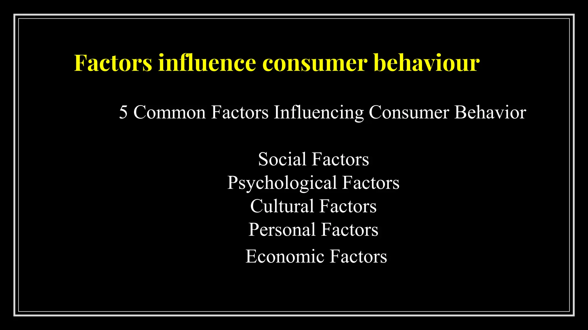 Factors Influence Cons Beh PPT,,,,,,,, : | PPT