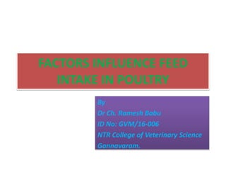 Factors influence feed intake in poultry | PPTX