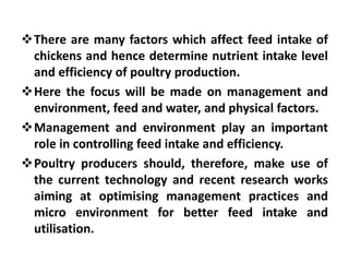 Factors influence feed intake in poultry | PPTX