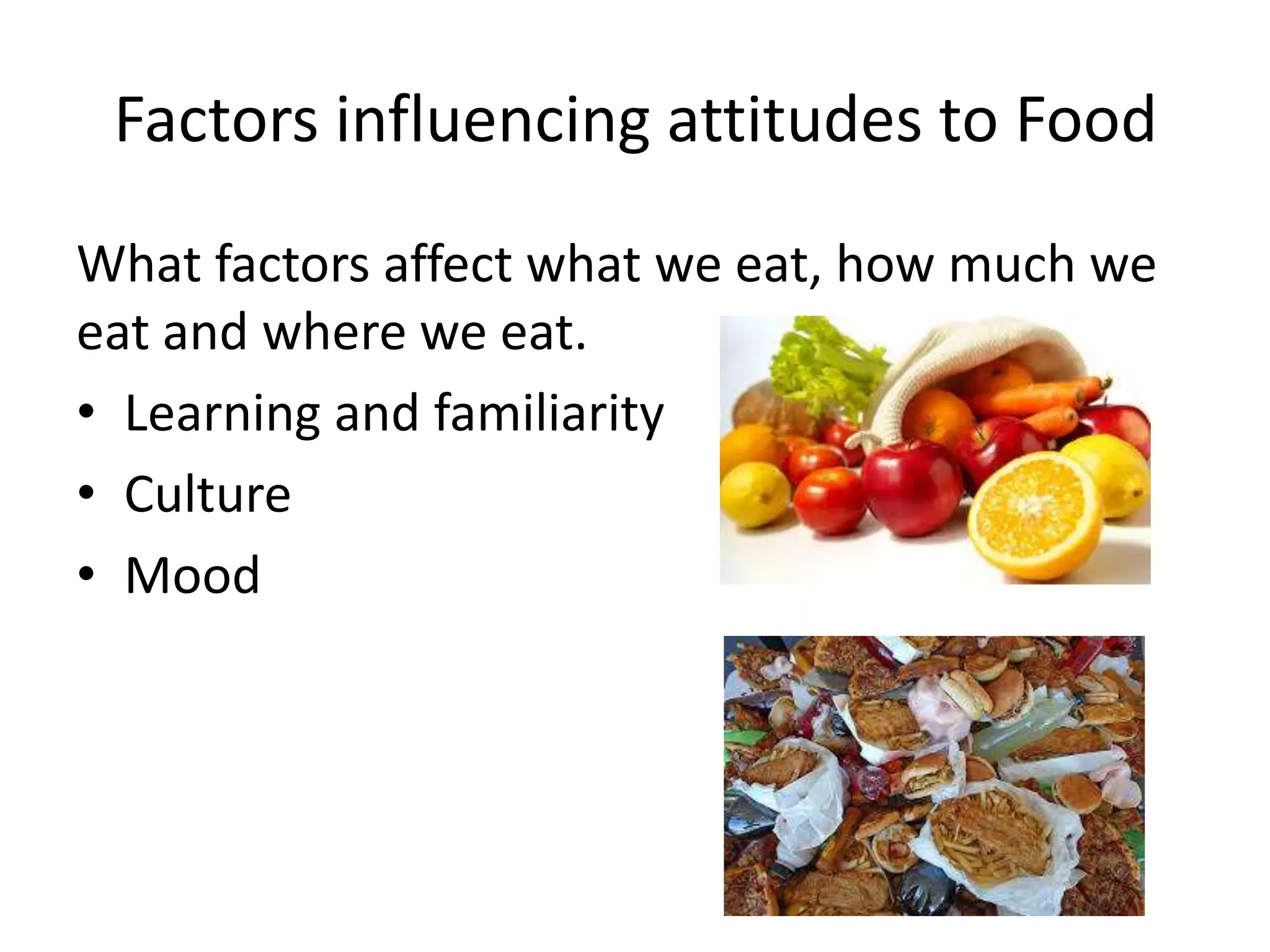 Factors influencing attitudes to foodss | PPSX