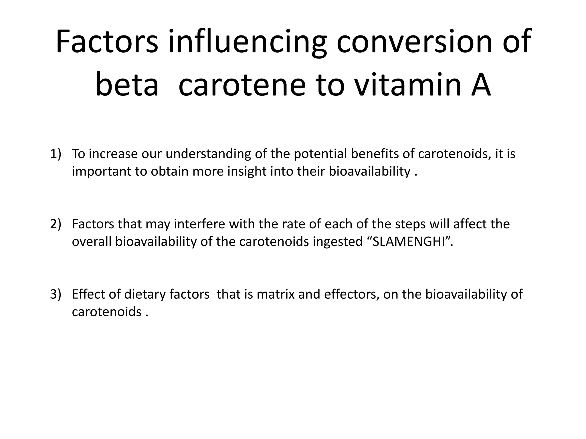 Factors influencing conversion of beta carotene to vitamin | PPTX ...