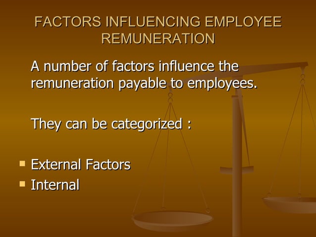 Factors Influencing Employee Remuneration | PPT | Job Market | Economy