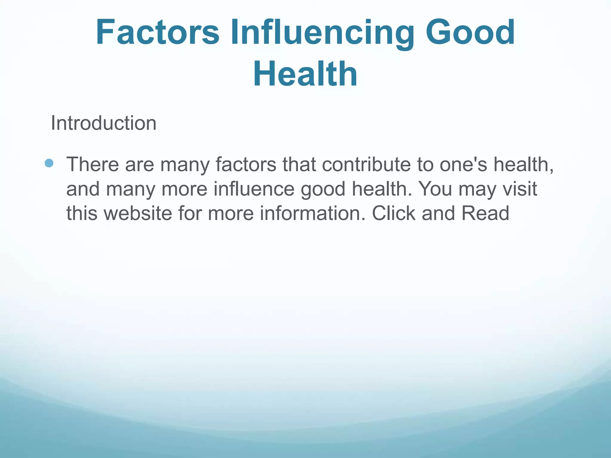 Factors influencing good health | PPTX