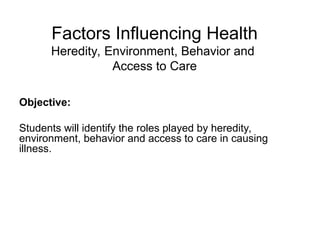 Factors_Influencing_Health AND ILLNESSPPT.ppt
