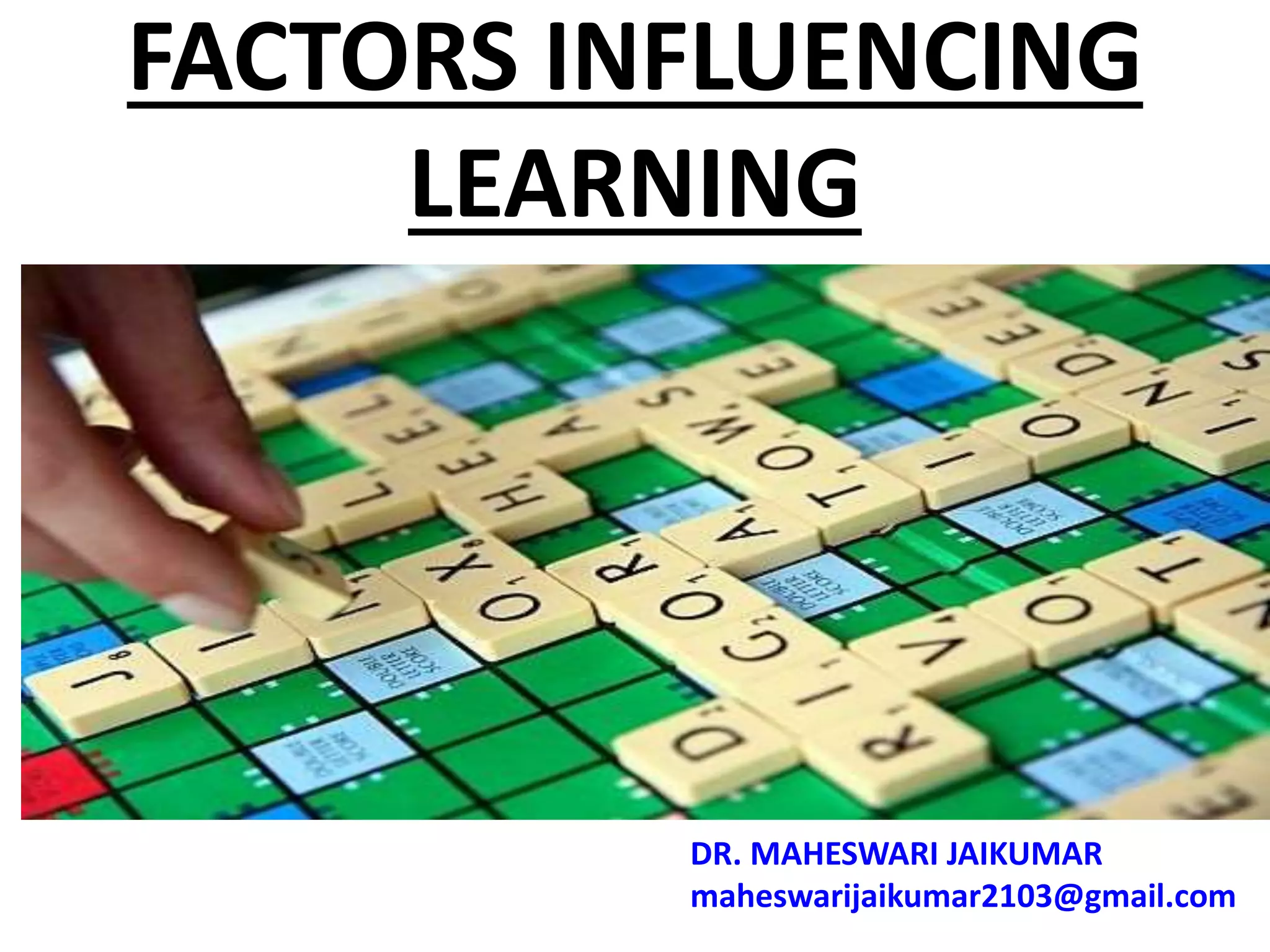 FACTORS INFLUENCING LEARNING | PPTX