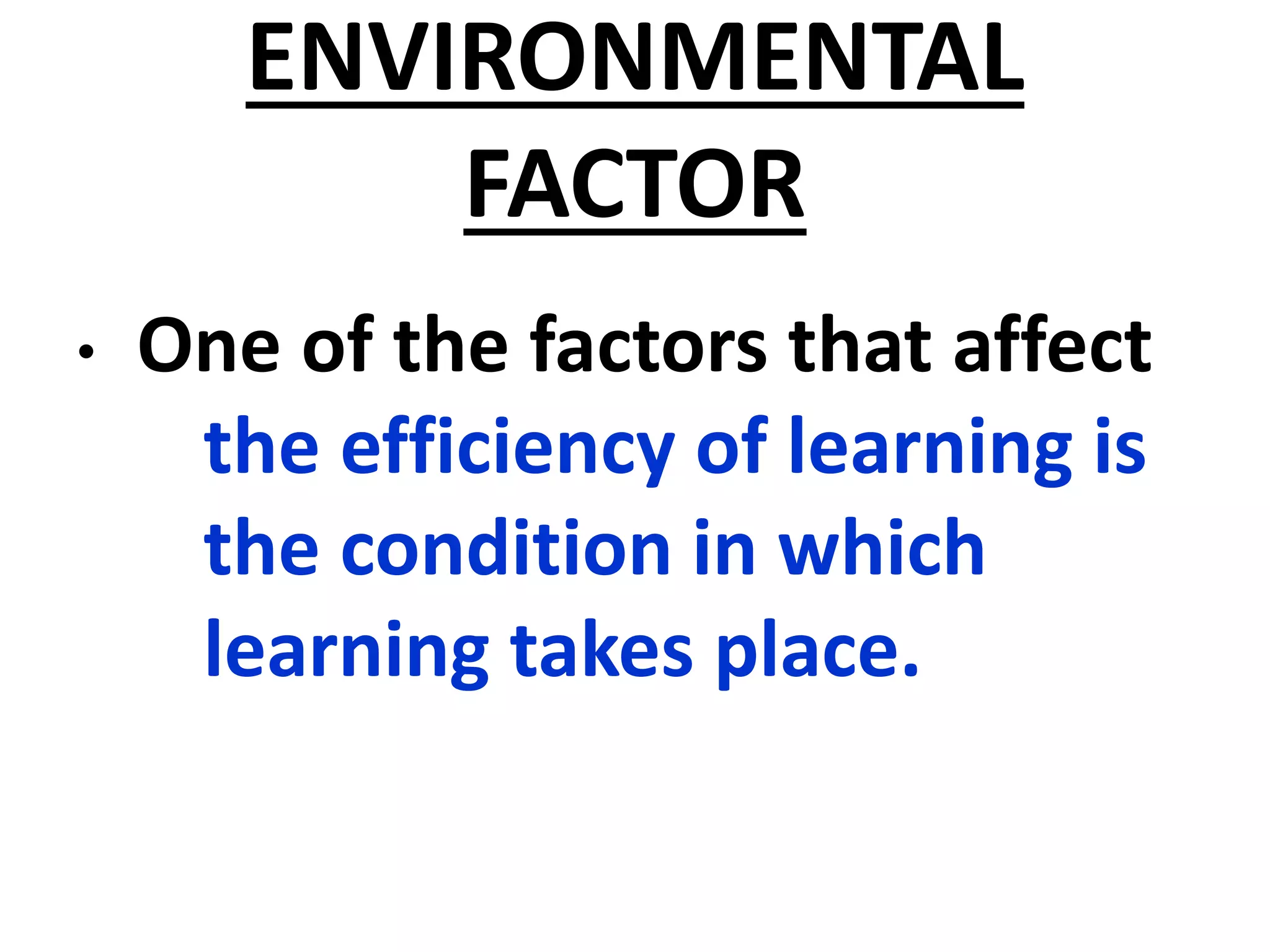 FACTORS INFLUENCING LEARNING | PPTX