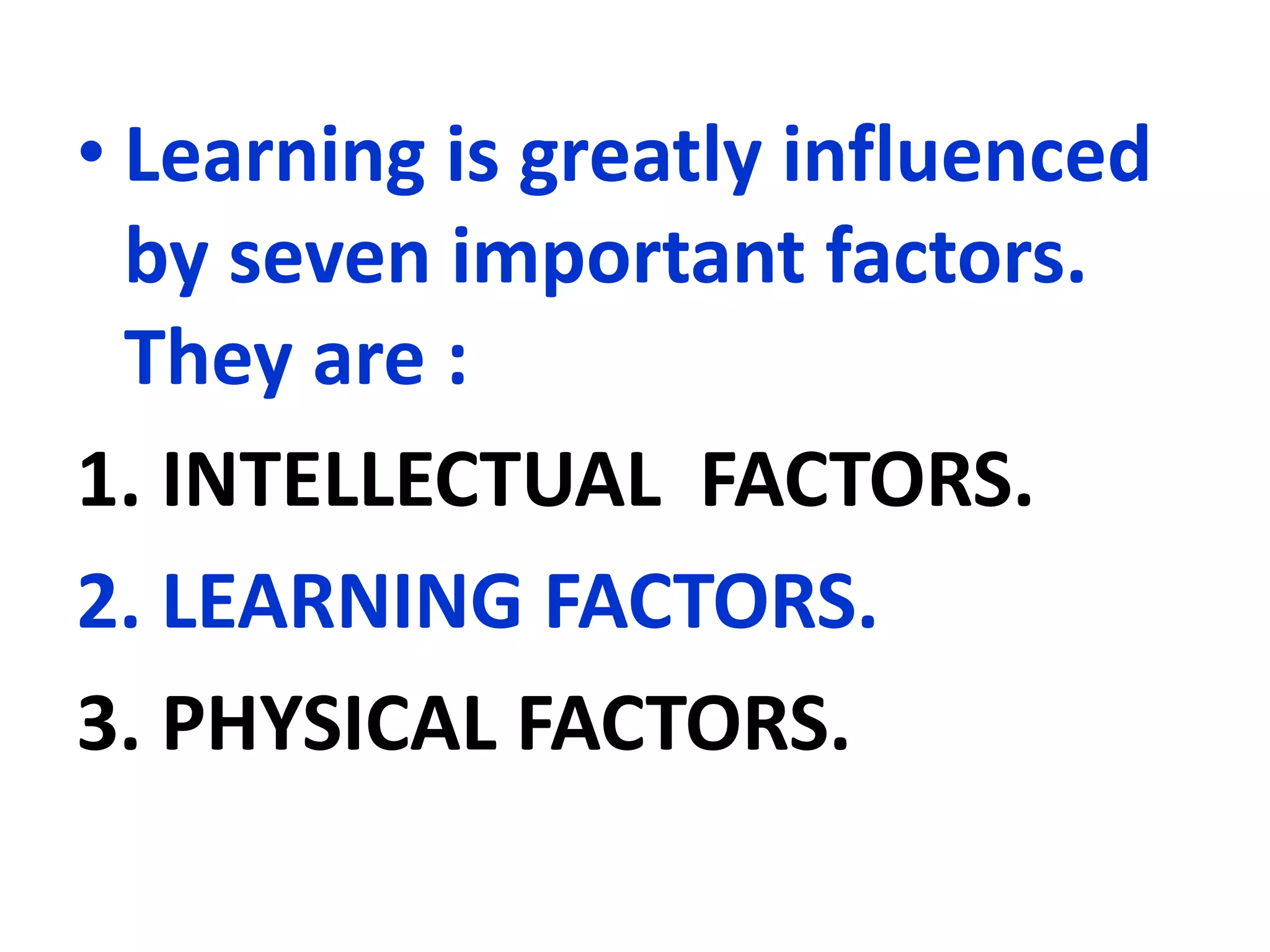 FACTORS INFLUENCING LEARNING | PPTX