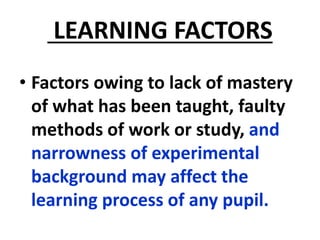 FACTORS INFLUENCING LEARNING | PPTX