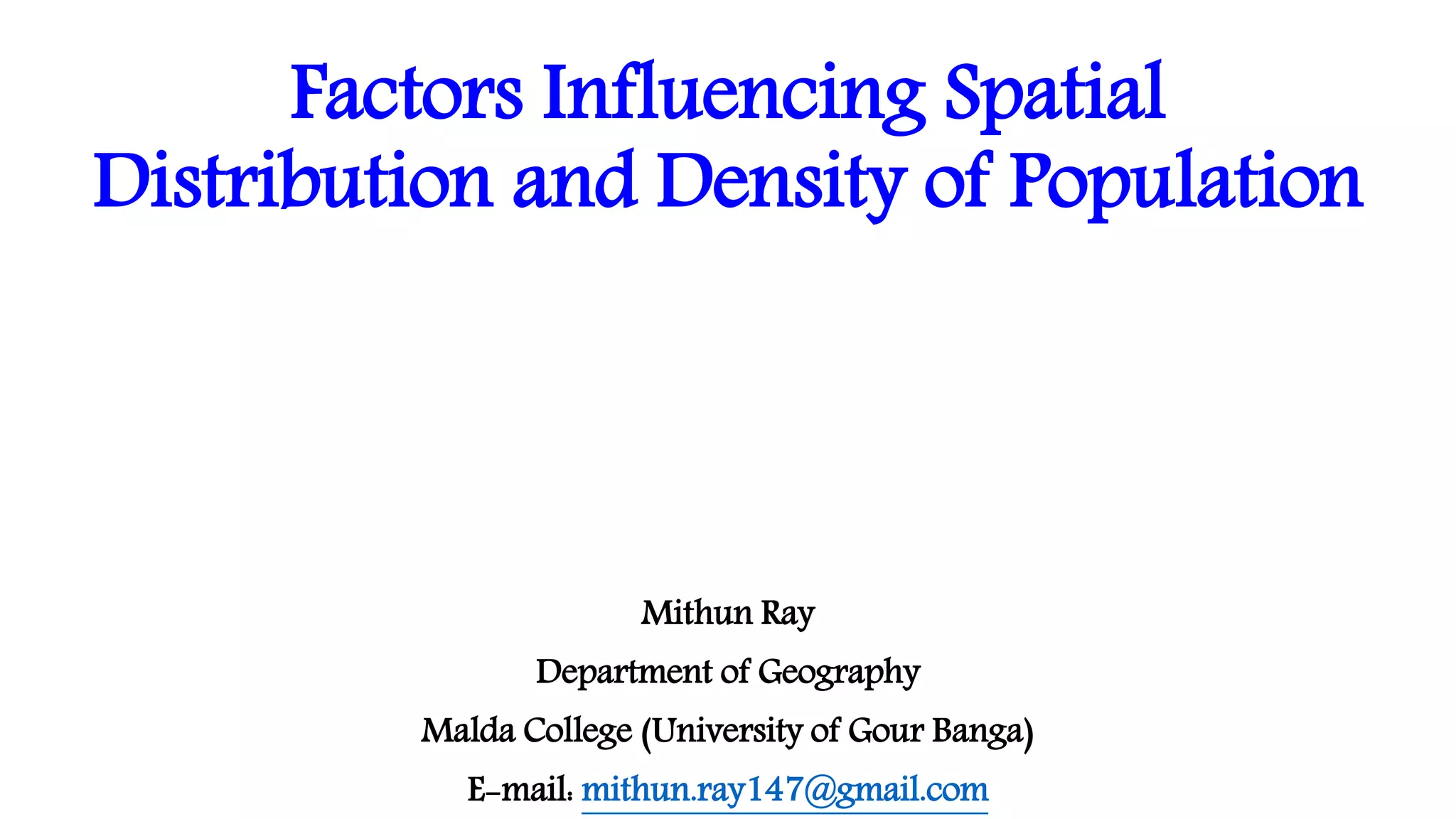 Factors influencing spatial distribution and density of population | PPTX
