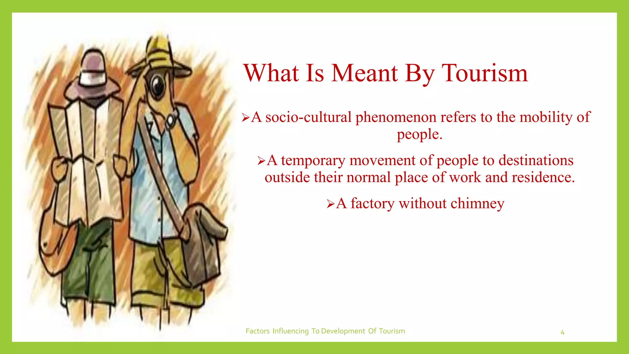 Factors influencing to development of tourism | PPTX