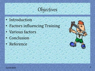 Factors influencing training | PPTX