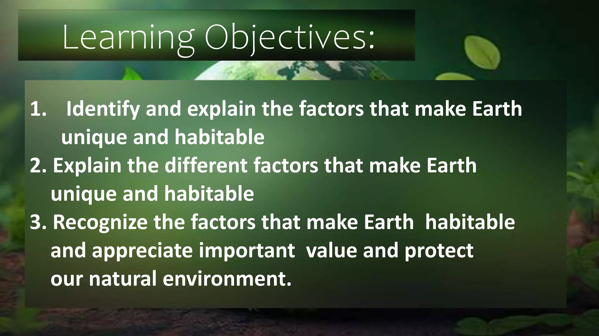 FACTORS MAKE PLANET EARTH HABITABLE.pptx
