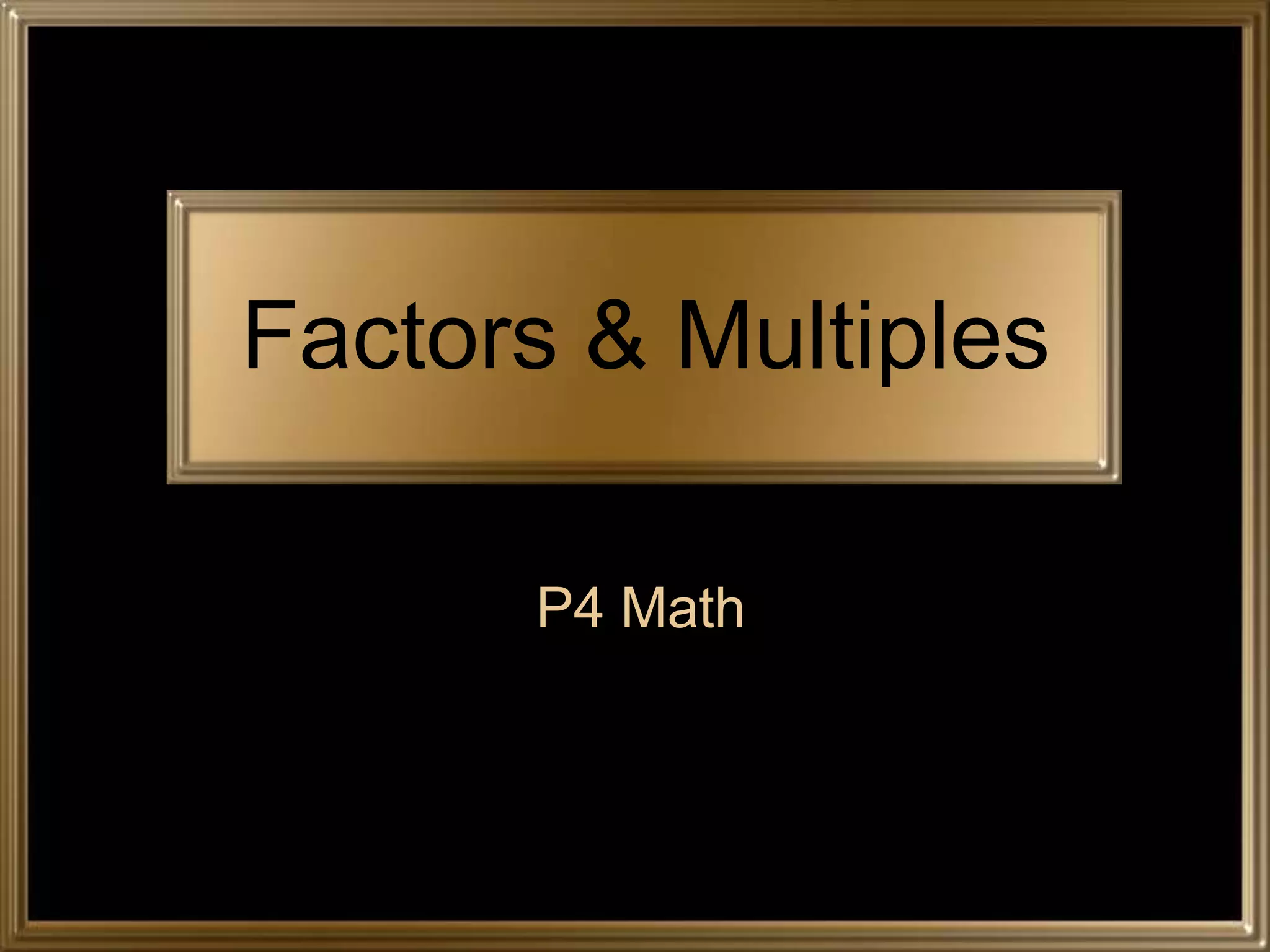 Factors & multiples | PPTX