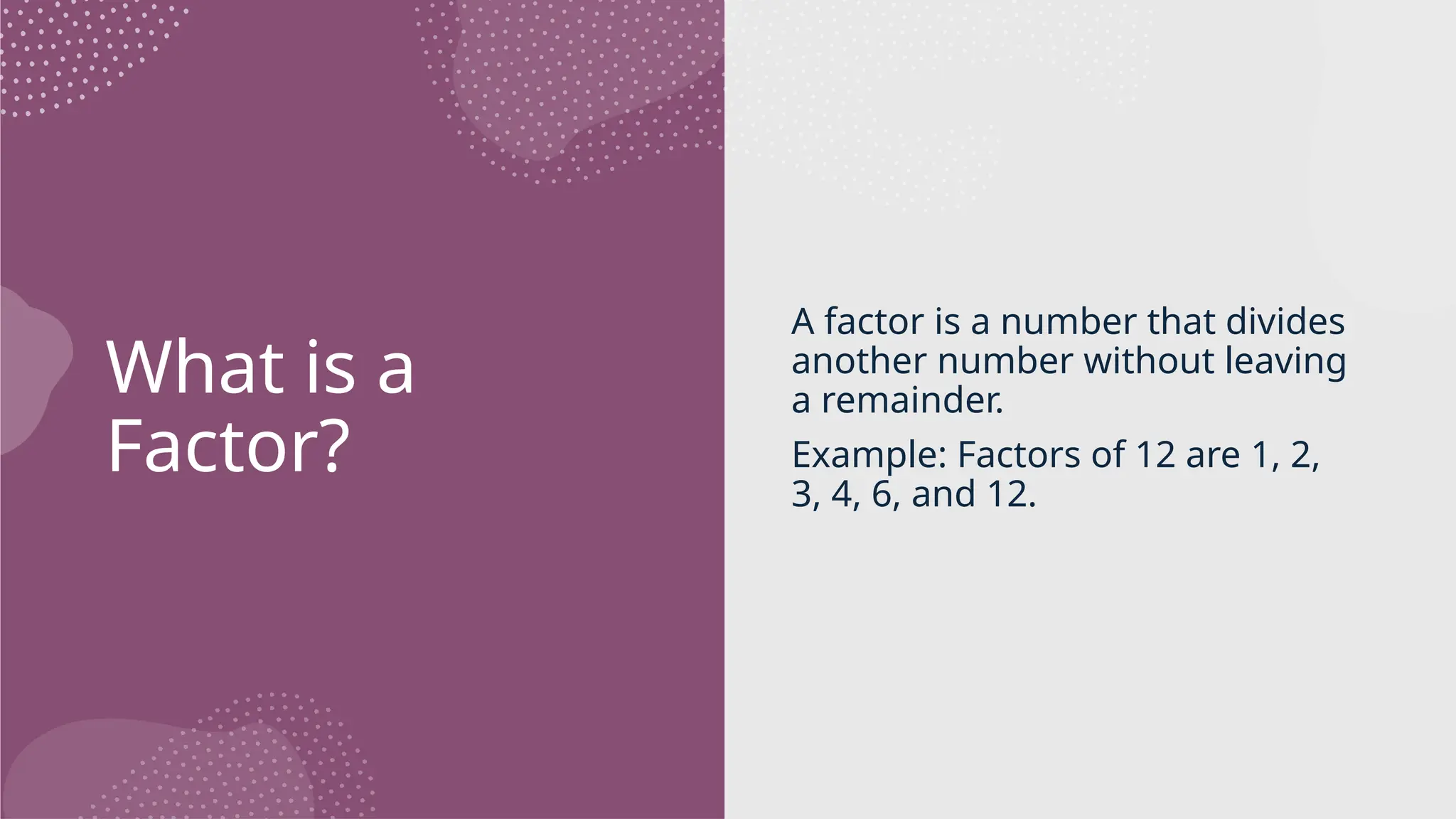 Mathematics: FInding Factors & Multiples | PPT