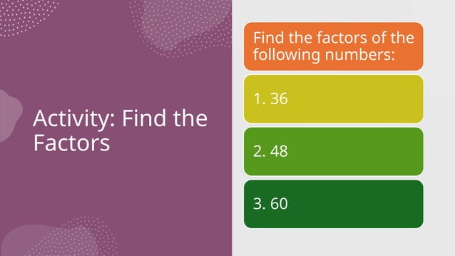 Mathematics: FInding Factors & Multiples | PPT