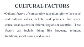 FACTORS OF COMPARATIVE EDUCATION.pptx