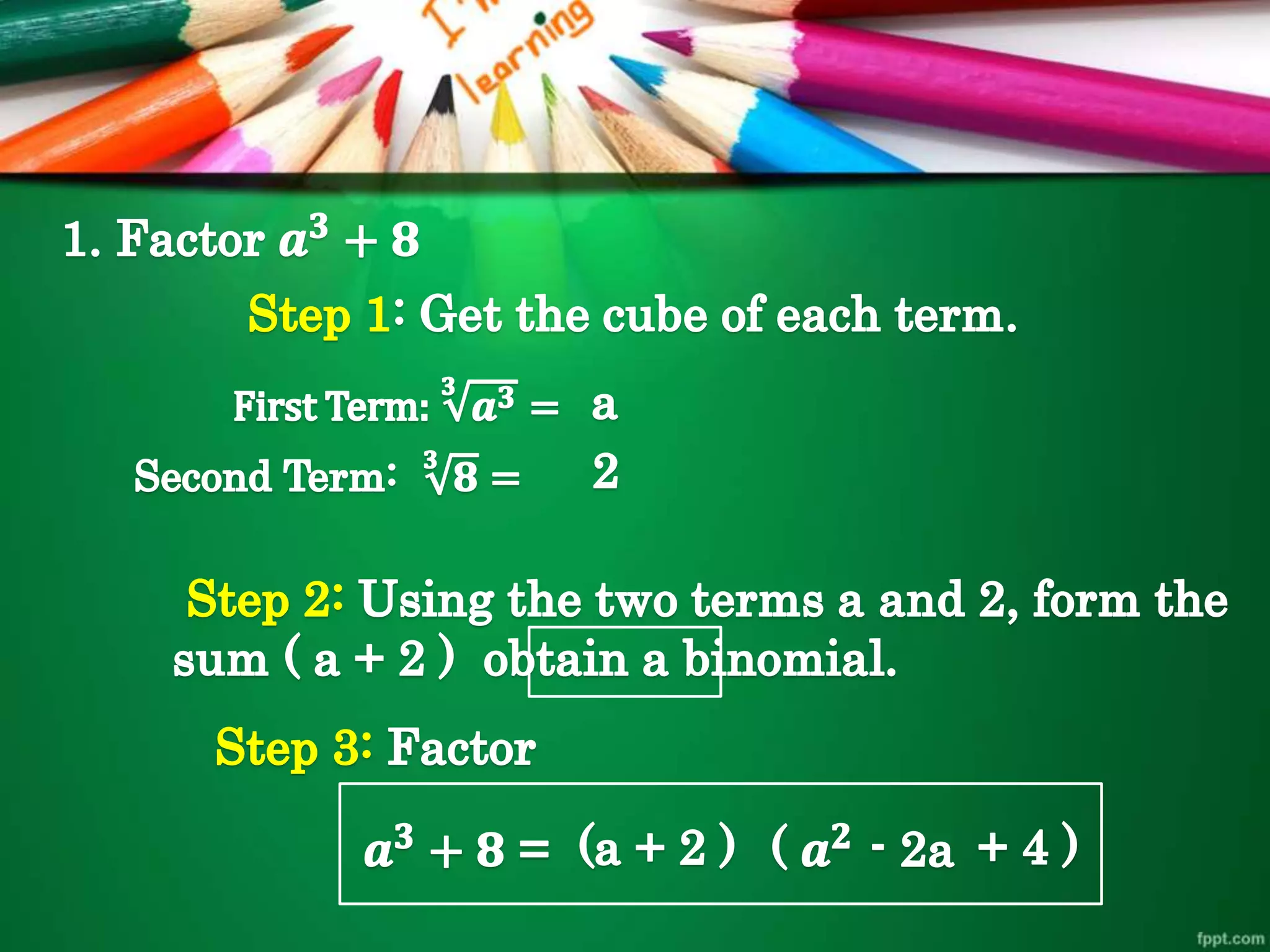 Factors of sum and difference of two cubes | PPTX