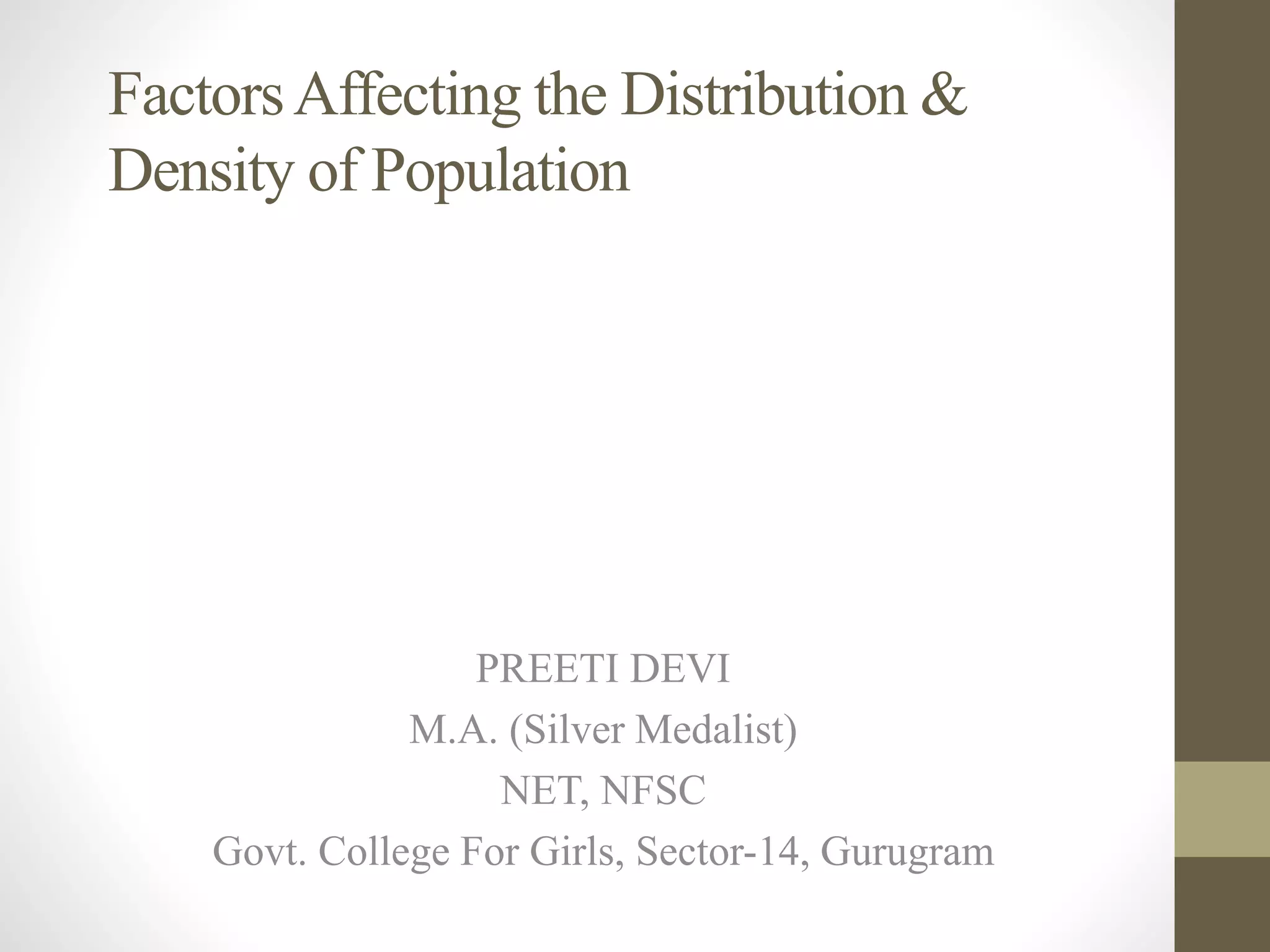 Factors Affecting Population Distribution | PPT Factors Affecting Population Distribution | PPT