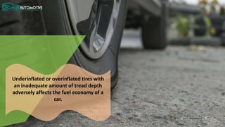 Factors Responsible for Poor Fuel Economy in a Car | PPT