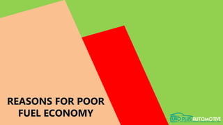 Factors Responsible for Poor Fuel Economy in a Car | PPT