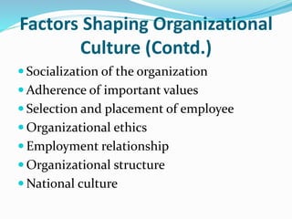Factors shaping organizational culture & creating an ethical culture | PPTX