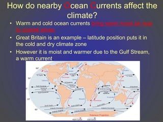 Factors that Affect Climate-Science 9 (Earth Science) | PPT | Weather ...