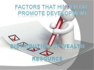 Factors that hinder or promote Development | PPTX