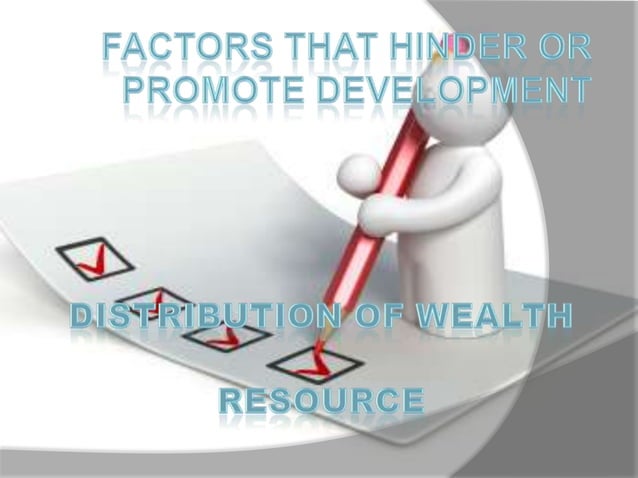 Factors that hinder or promote Development | PPTX