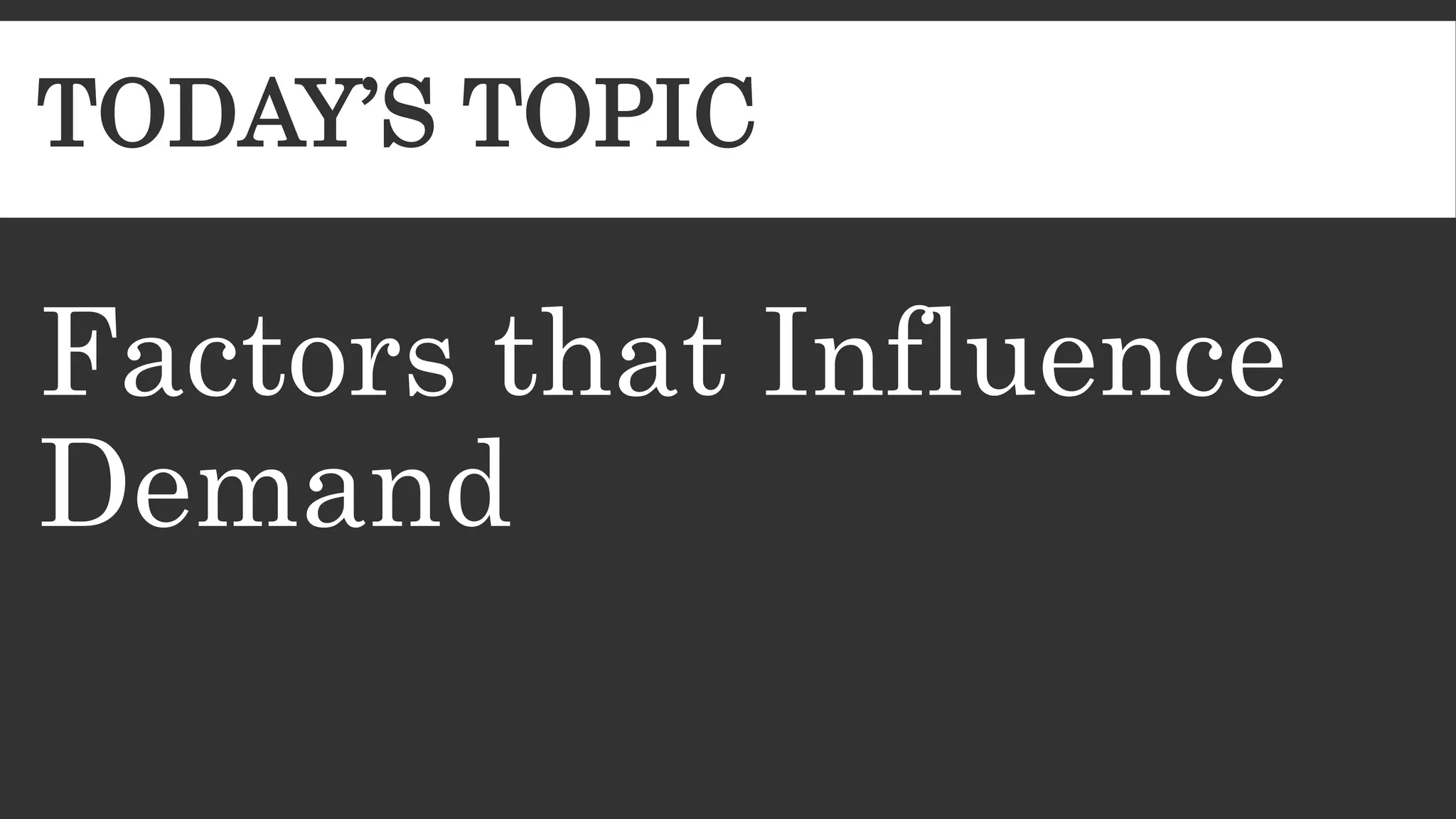 Factors that Influence Demand | PPT