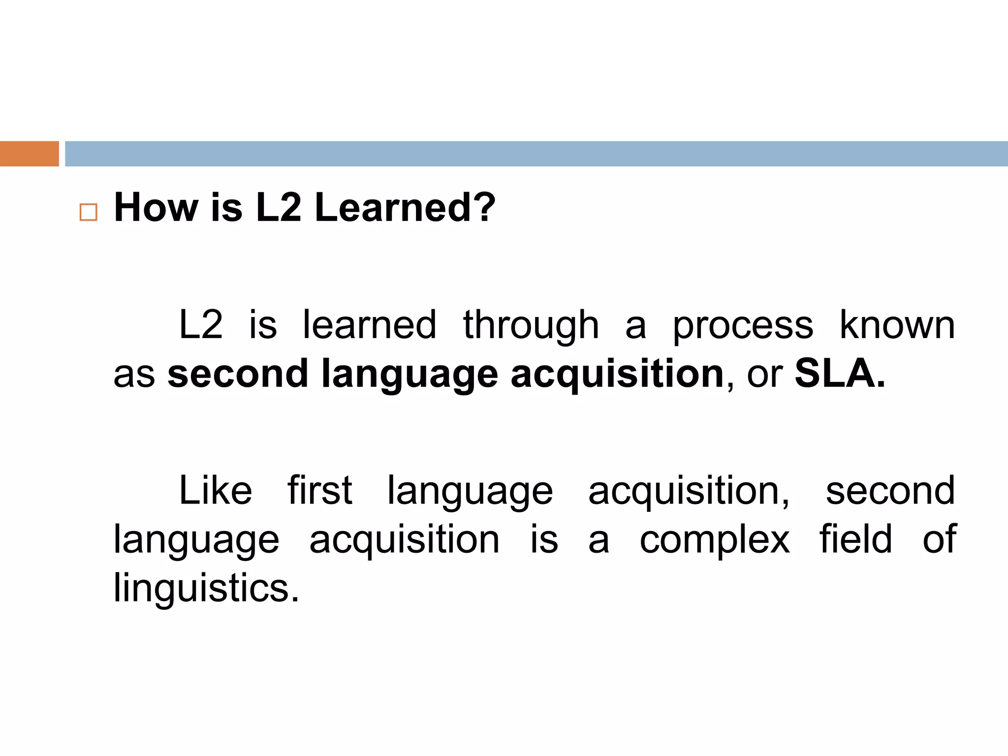 Factors that influence second language acquisition and learning | PPTX