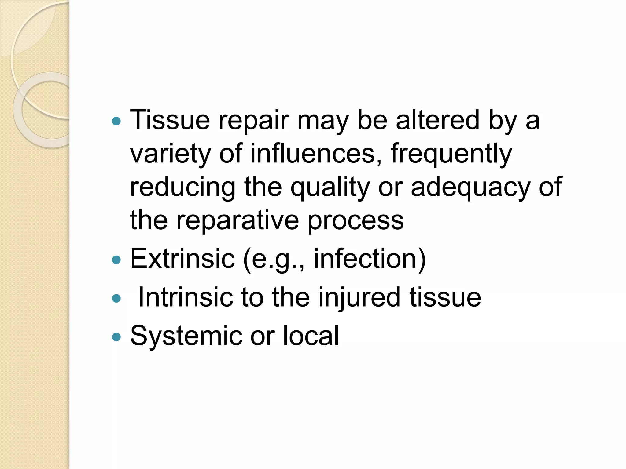 Factors that influence tissue repair | PPTX