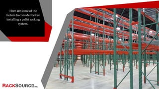 Factors to Consider Before Installing a Pallet Racking System | PPTX