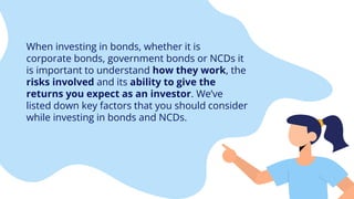 Factors to consider while investing in bonds | PPTX