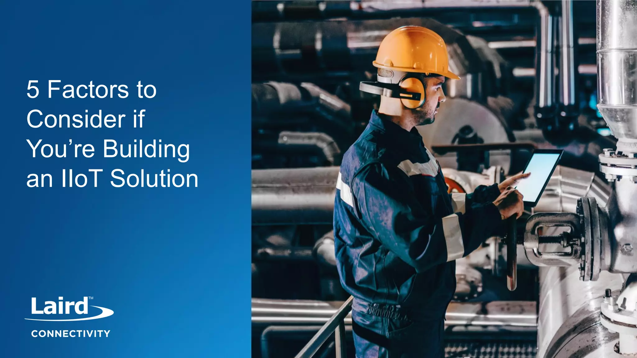 Factors You Should Consider if Building an IIoT Solution | PPT