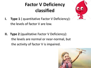 Factor v deficiency | PPTX