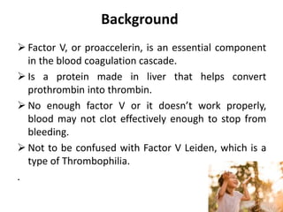 Factor v deficiency | PPTX