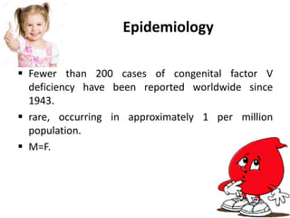 Factor v deficiency | PPTX