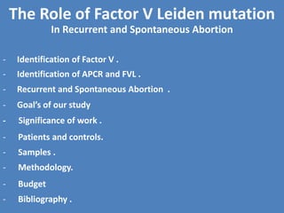 Factor v leiden in abortion | PPTX