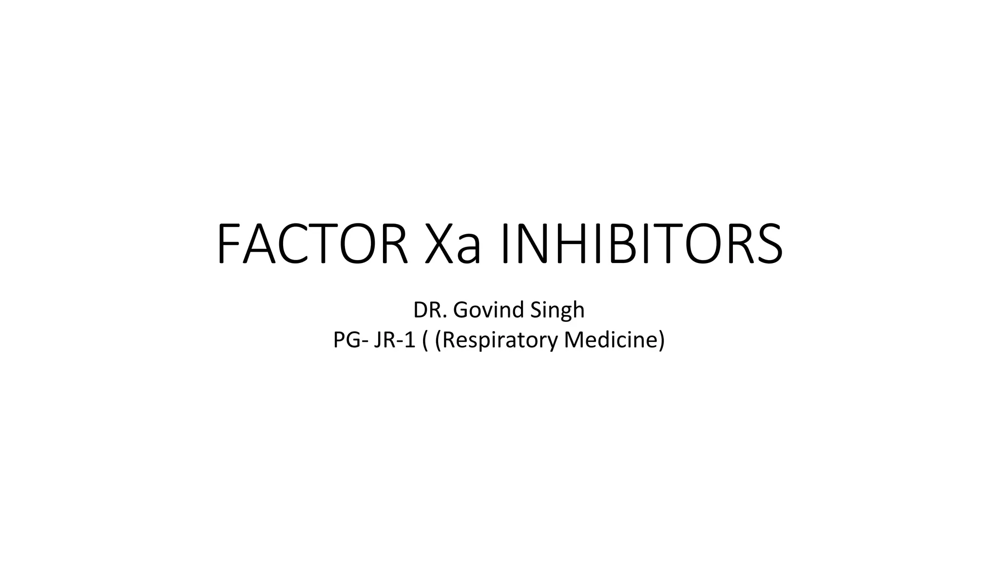 Factor xa inhibitors | PPTX