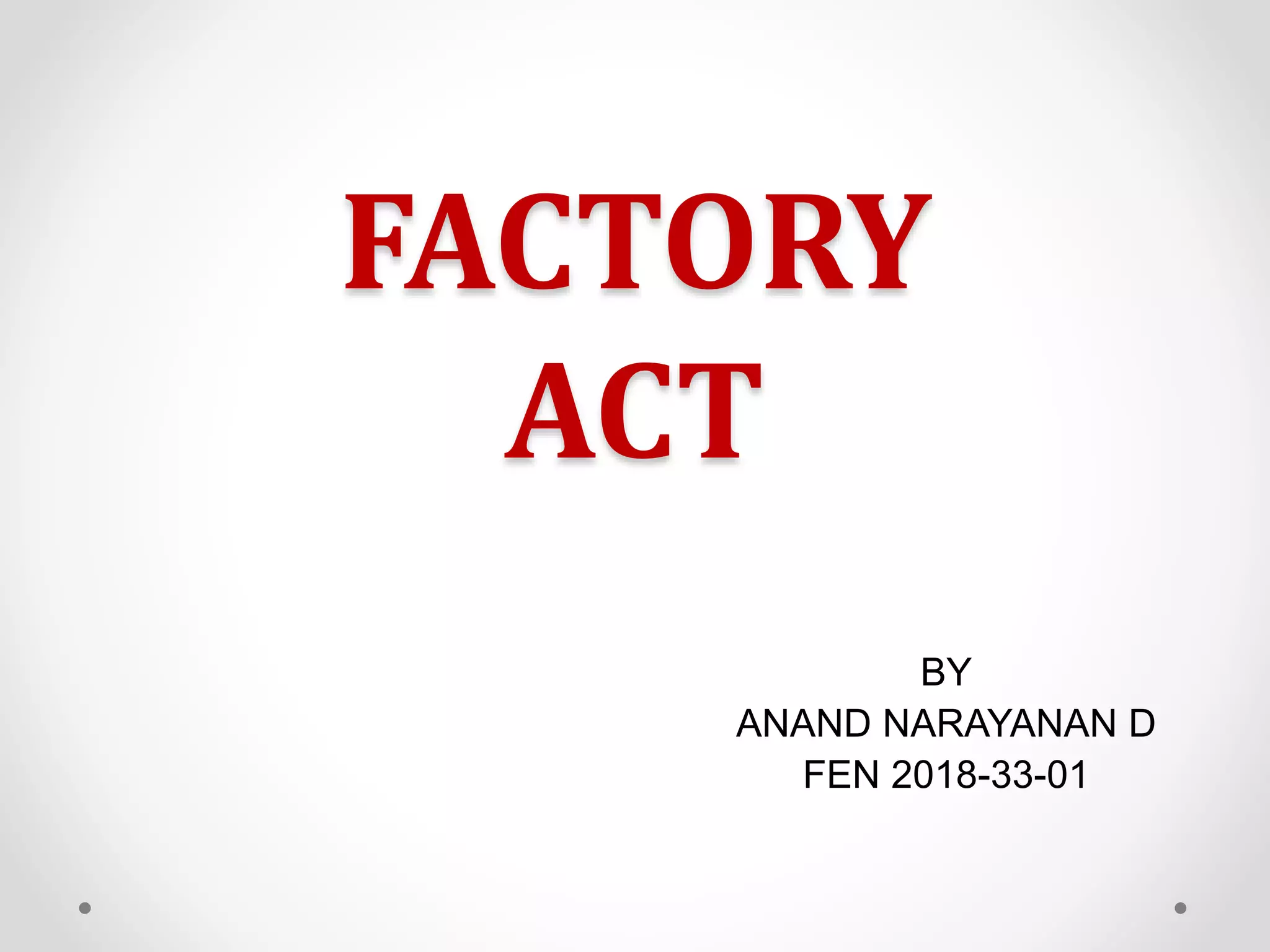 Factory act | PPTX