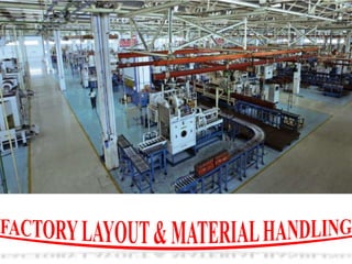 Factory Layout & Material Handling | PDF