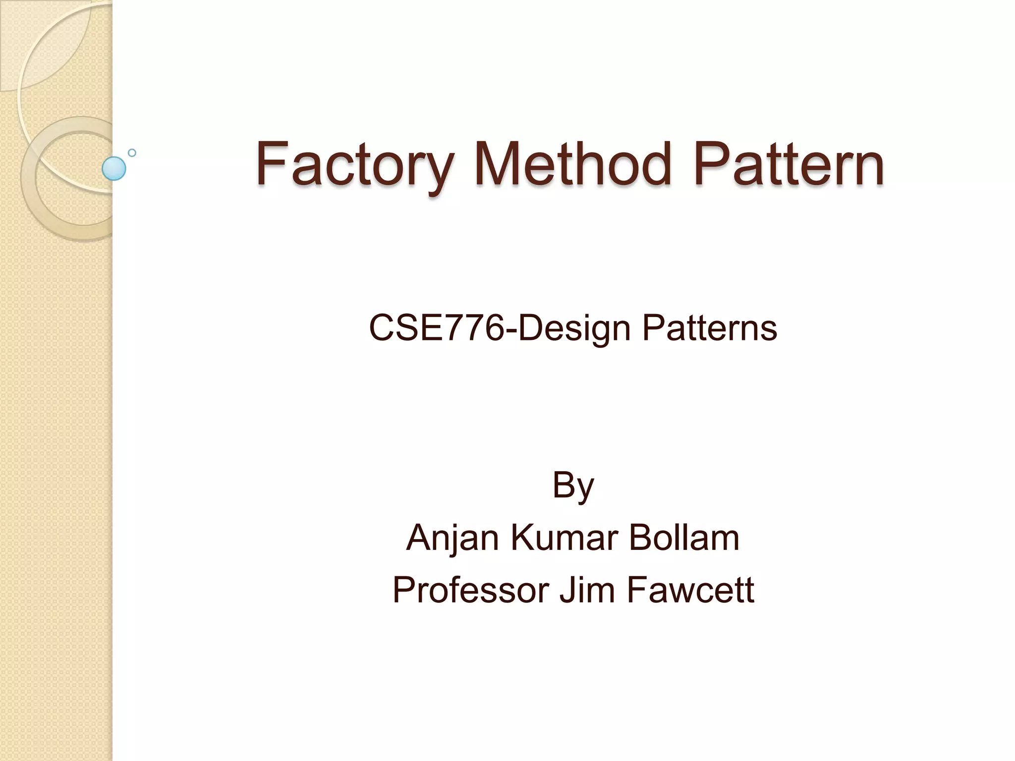 Factory Method Pattern | PPT