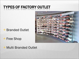 Factory Outlets | PPT