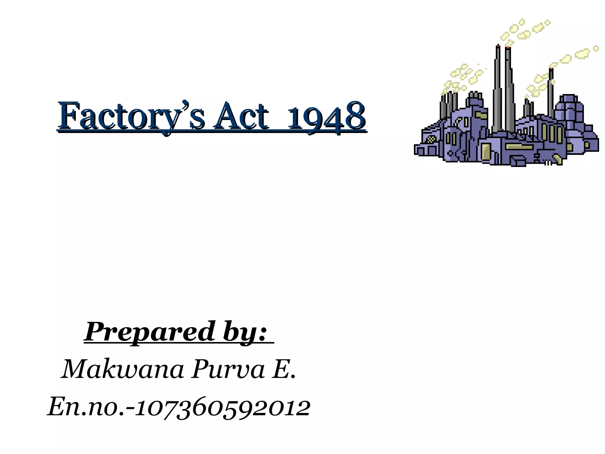 Factory’s act 1948 | PPT