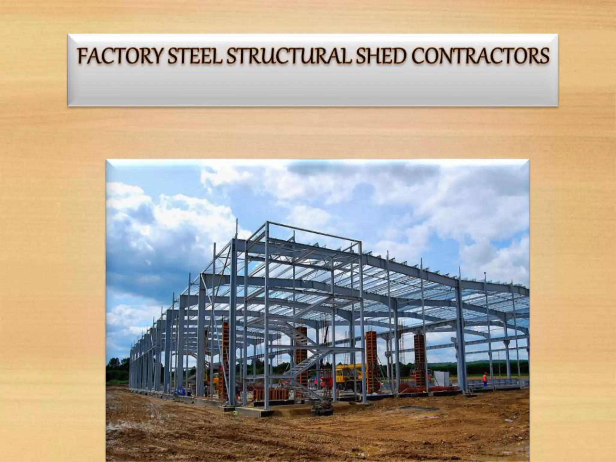Factory Steel Structural Shed Contractors Chennai,Tamilnadu,India.pptx ...