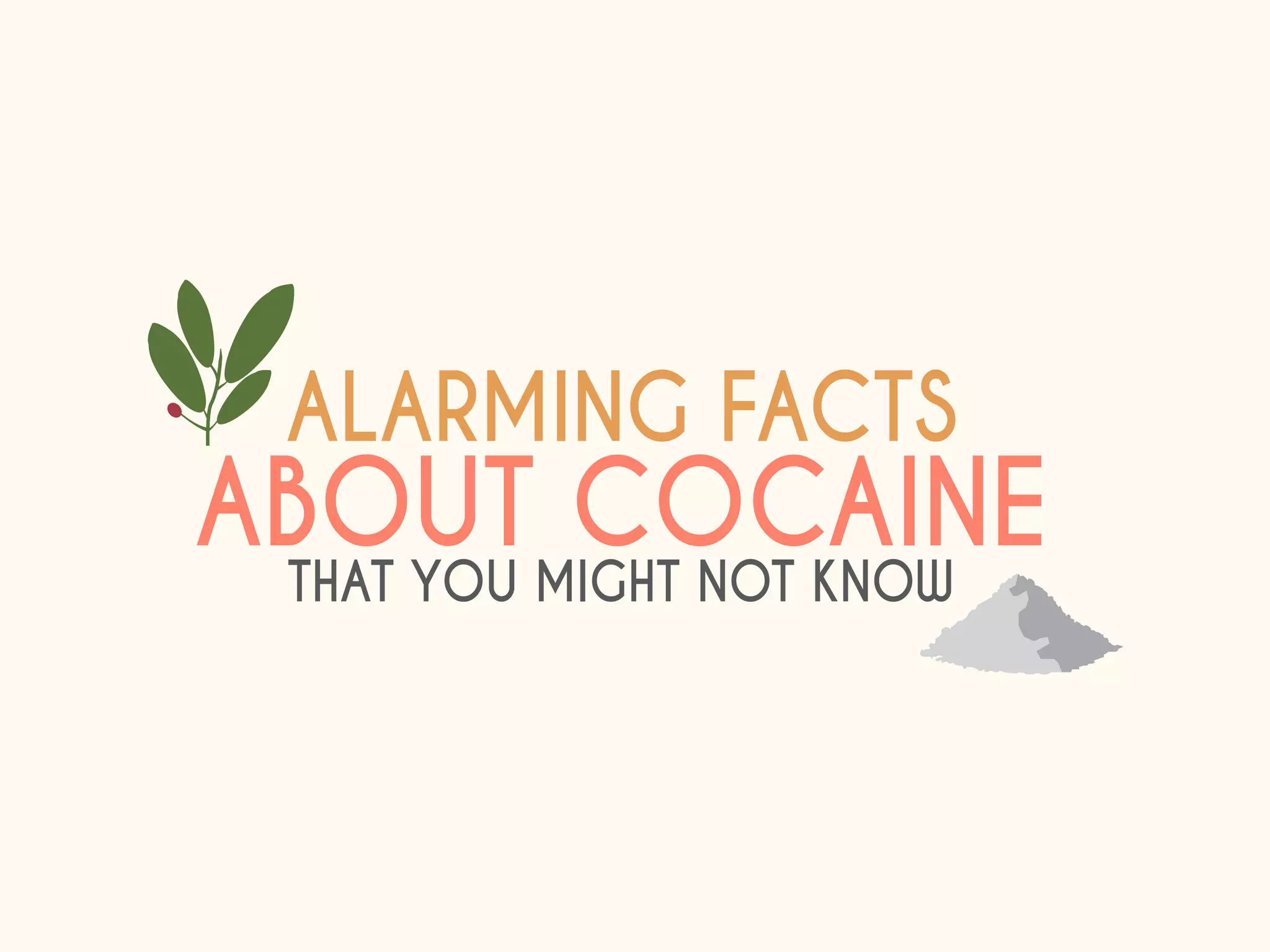 Alarming Facts About Cocaine That You Might Not Know | PDF | Illegal ...