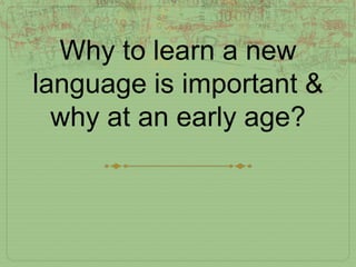 Facts why to learn another language (presentation) 2 | PPTX