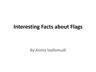 10 Facts You May Not Know About Flags! – DQUSC